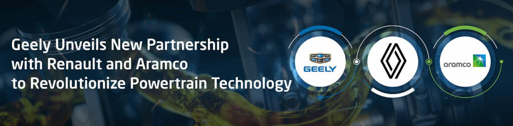 Geely Unveils New Partnership with Renault and Aramco to Revolutionize ...